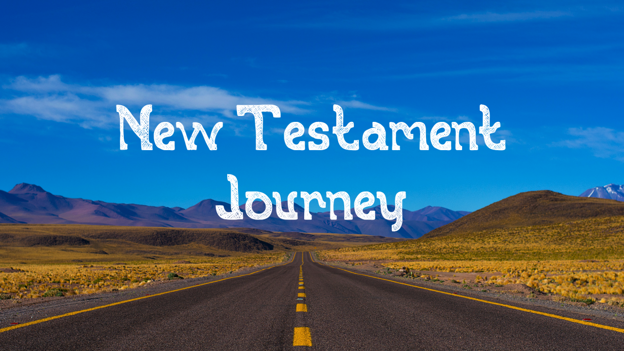 New Testament Journey | FBC Holton